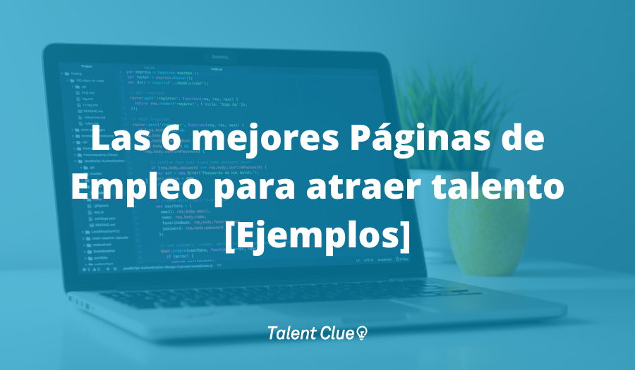 Las 6 mejores Páginas de Empleo para atraer talento [Ejemplos]
